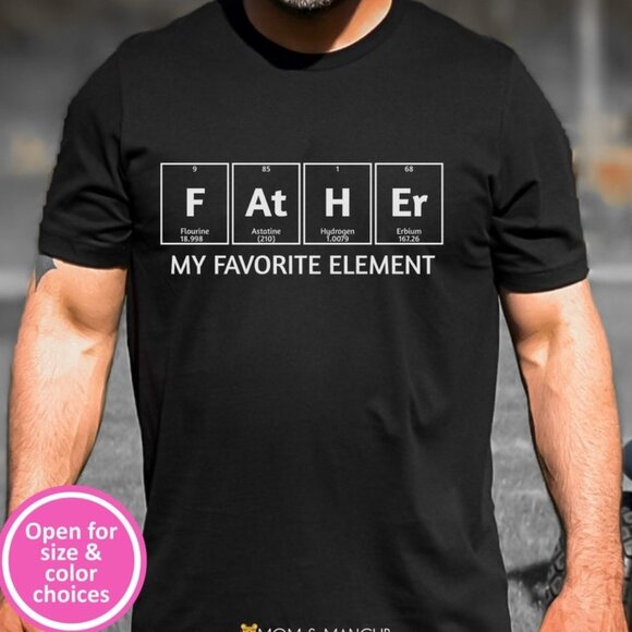 Tops | Father Elements Shirt Dad Periodic Table Fathers Day Funny Dad ...